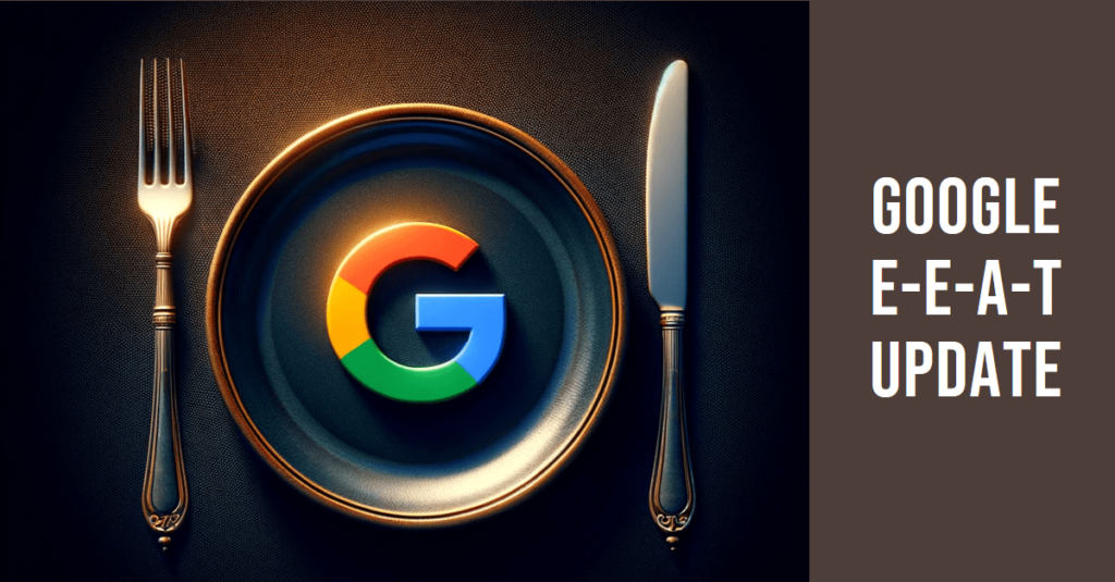 Understanding Google's Latest E-E-A-T Update