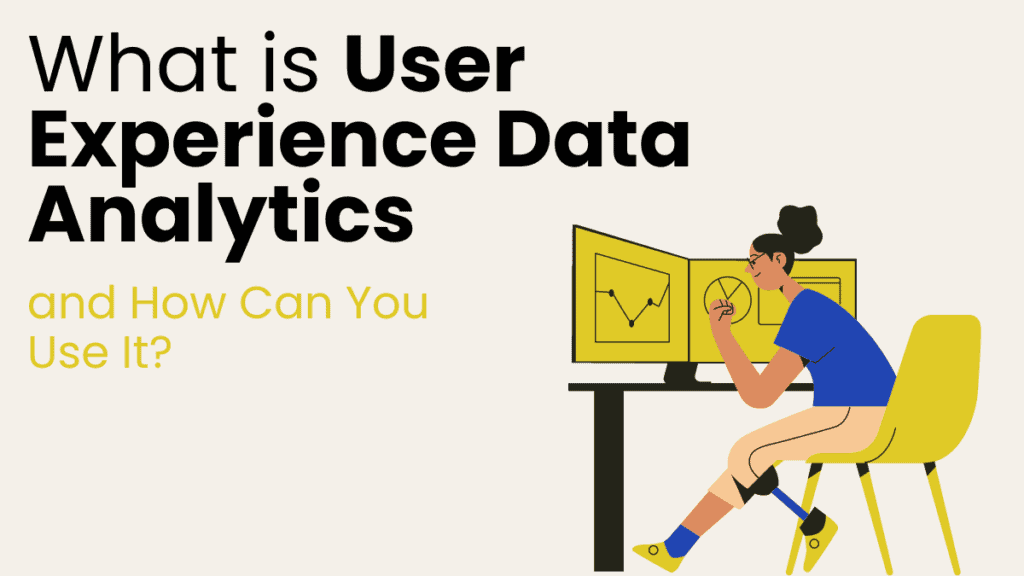 What is User Experience Data Analytics