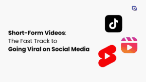 Short-Form Videos: The Fast Track to Going Viral on Social Media