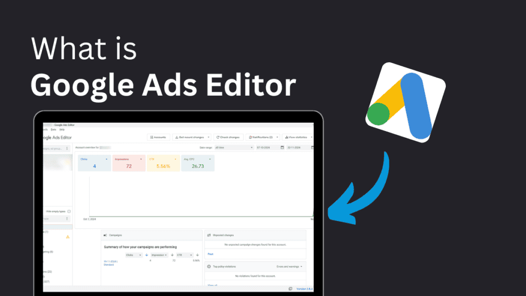 What is the Google Ads Editor and How to Use it?