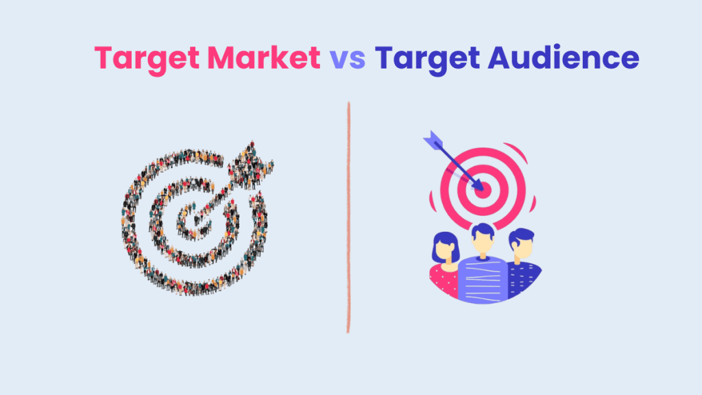 Target Market vs. Target Audience: The Key Differences